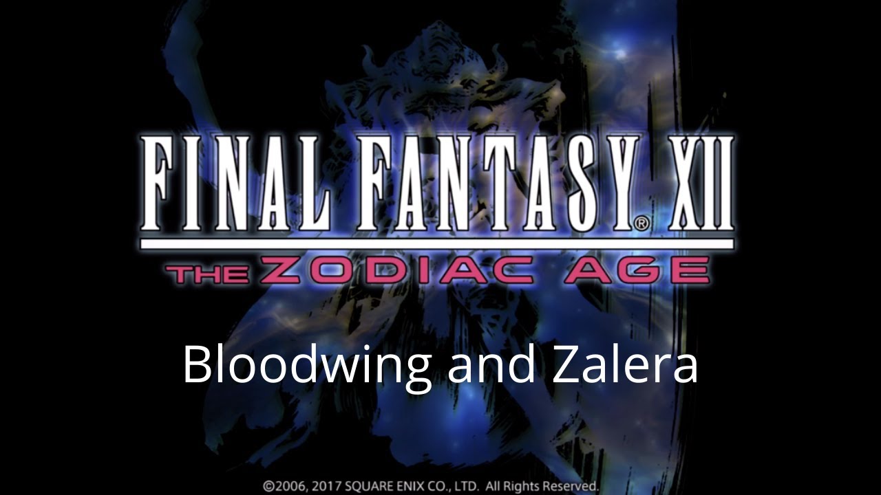 Bloodwing Hunt and Zalera Esper - Final Fantasy XII The Zodiac Age ...