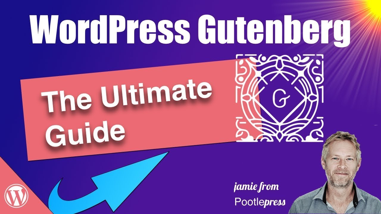 WordPress Gutenberg - The Ultimate Guide - YouTube