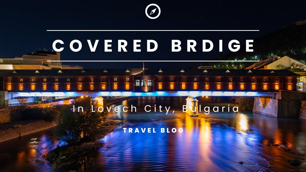 Walk-through the Covered Bridge in Lovech, Bulgaria - YouTube