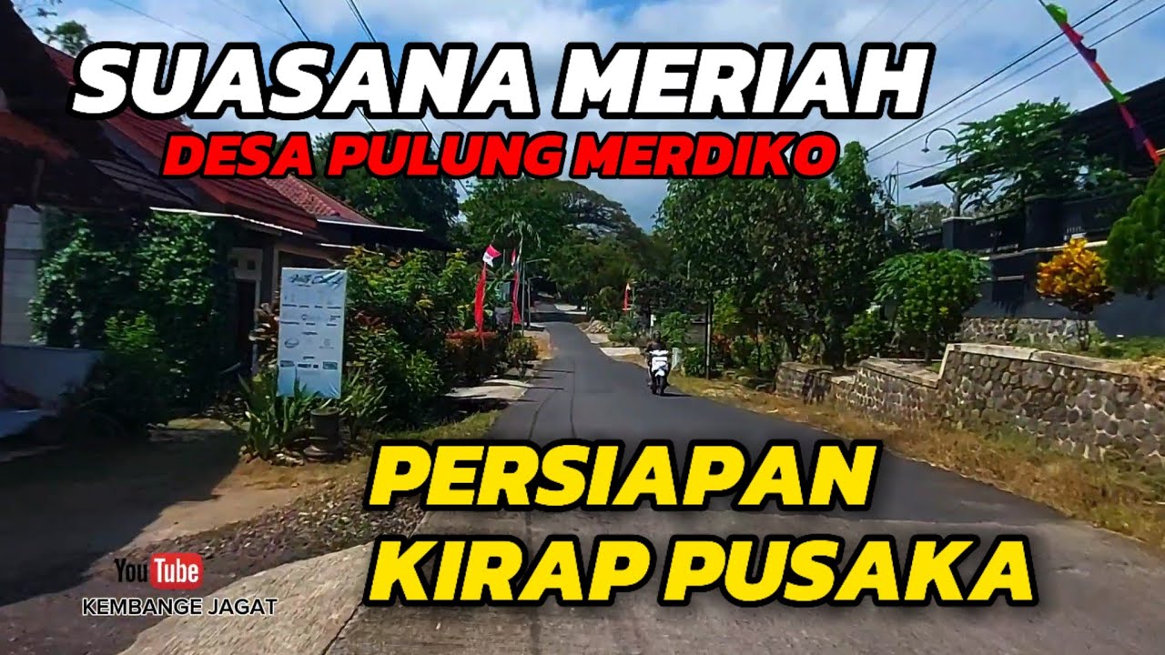 SUASANA DESA PULUNG MERDIKO MENJELANG KIRAP PUSAKA ,SEMUA KESENIAN ...