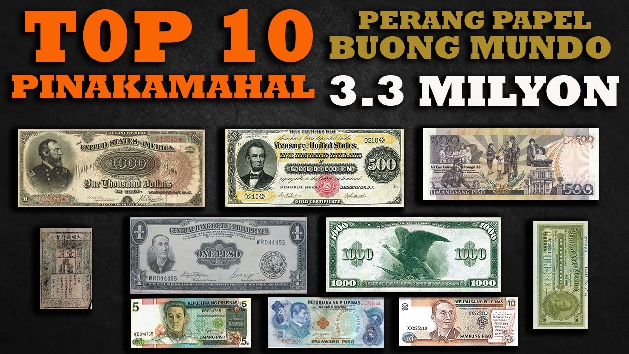 TOP 10 PINAKAMAHAL NA PERANG PAPEL SA BUONG MUNDO I MILYON KADA PIRASO ...