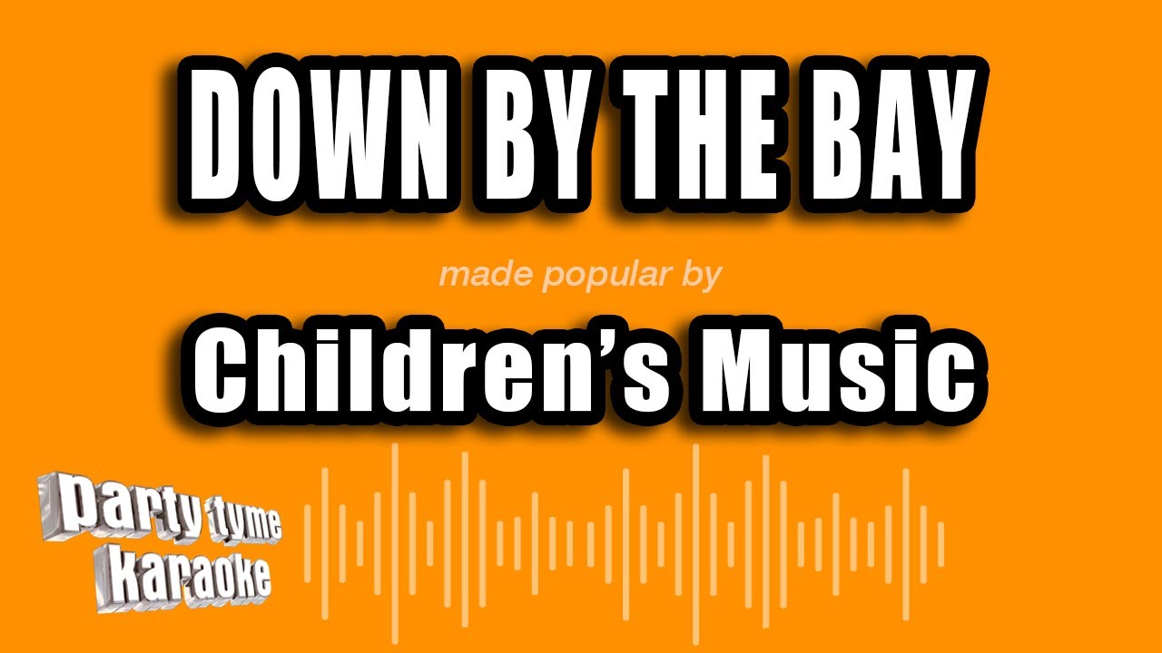Children's Music - Down By The Bay (Karaoke Version) - YouTube