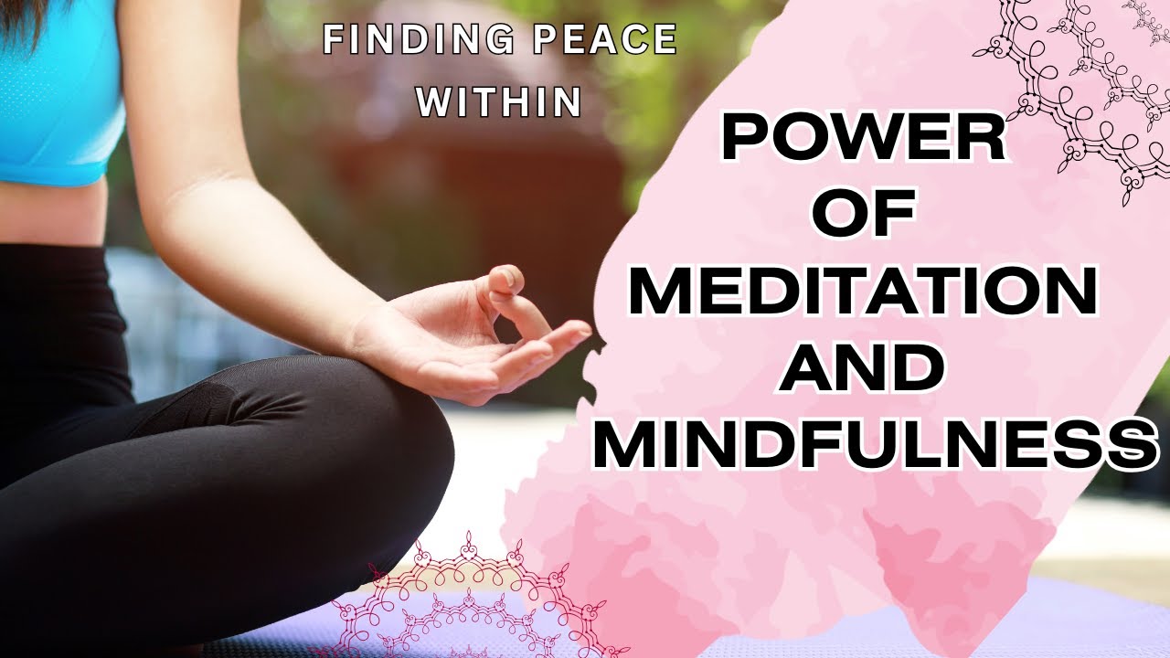 Power of Meditation and Mindfulness - YouTube