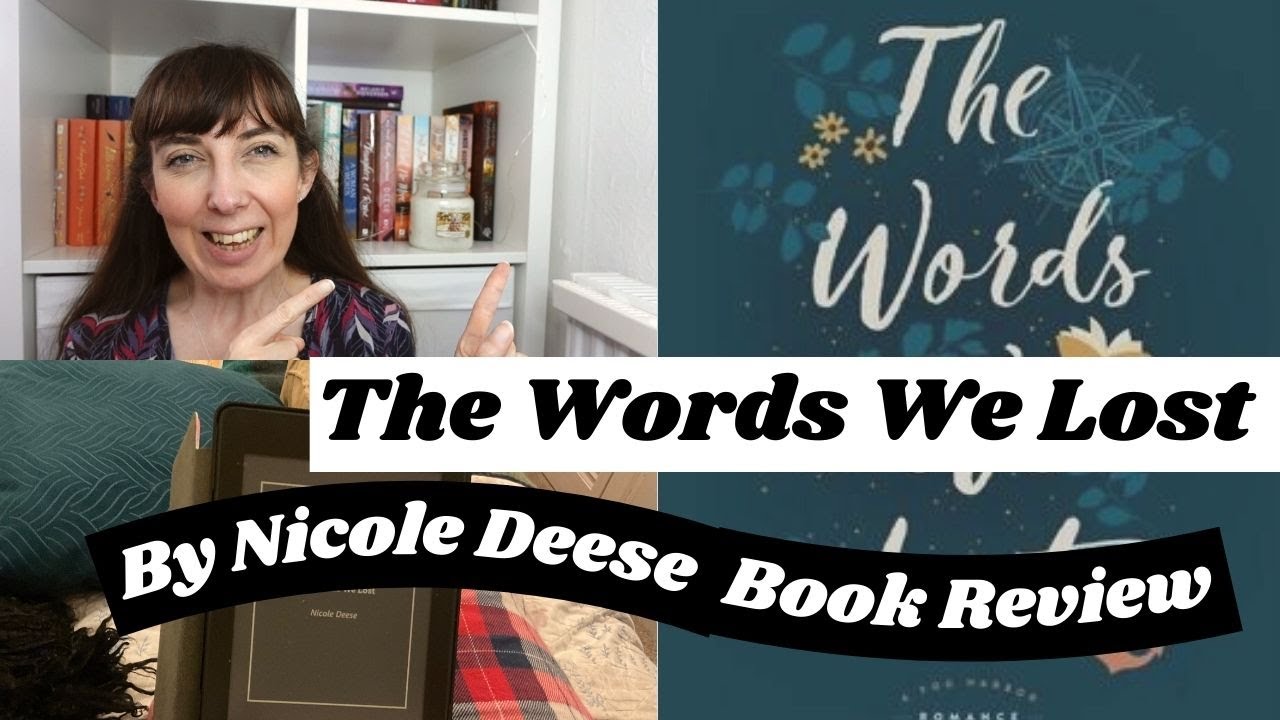 The Words We Lost by Nicole Deese – Book Review (Christian Contemporary ...