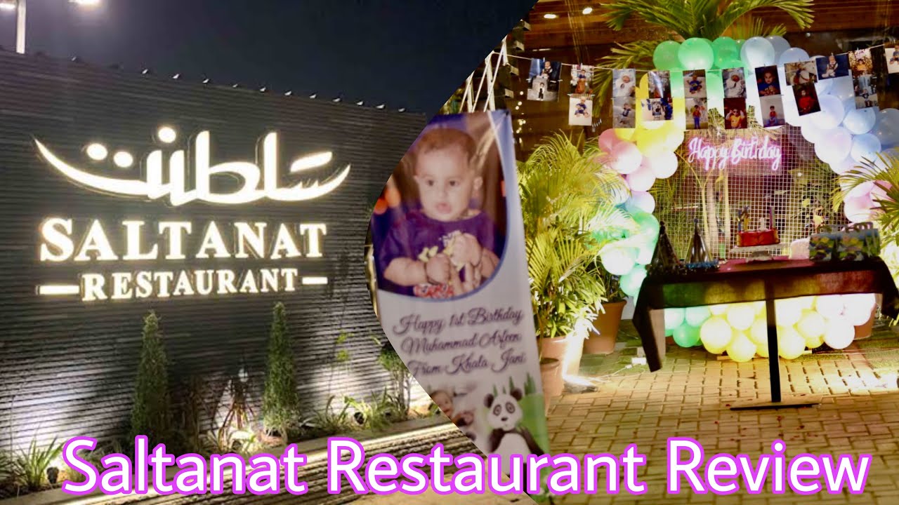 Saltanat Restaurant||Birthday Party||Review Video||Karachi Famous ...