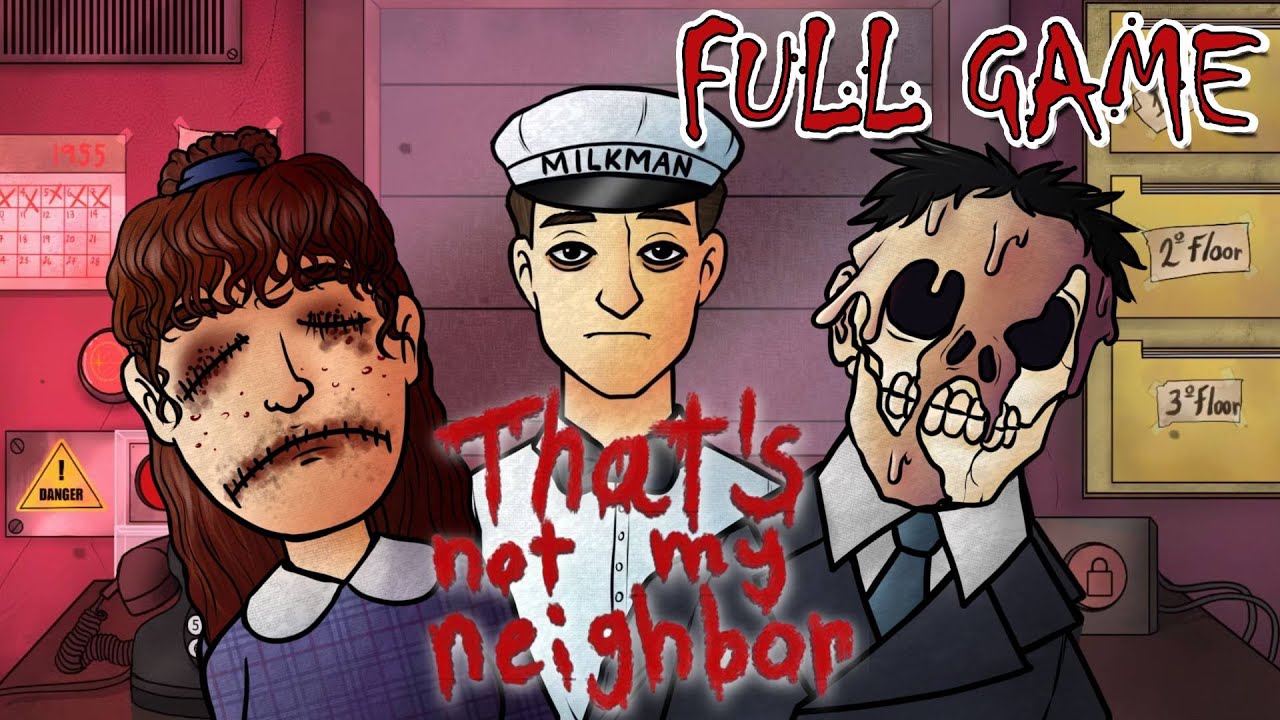 That's Not My Neighbor Campaign Full Playthrough (Steam Release) - YouTube
