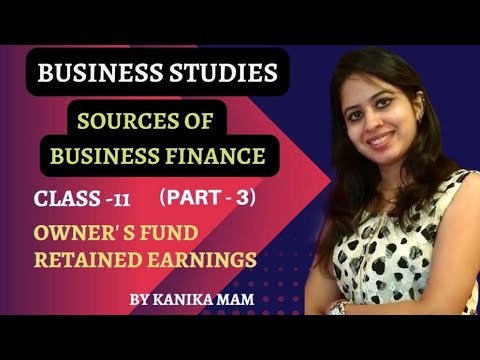 BUSINESS STUDIES | Class -11 | sources of finance | owners fund ...