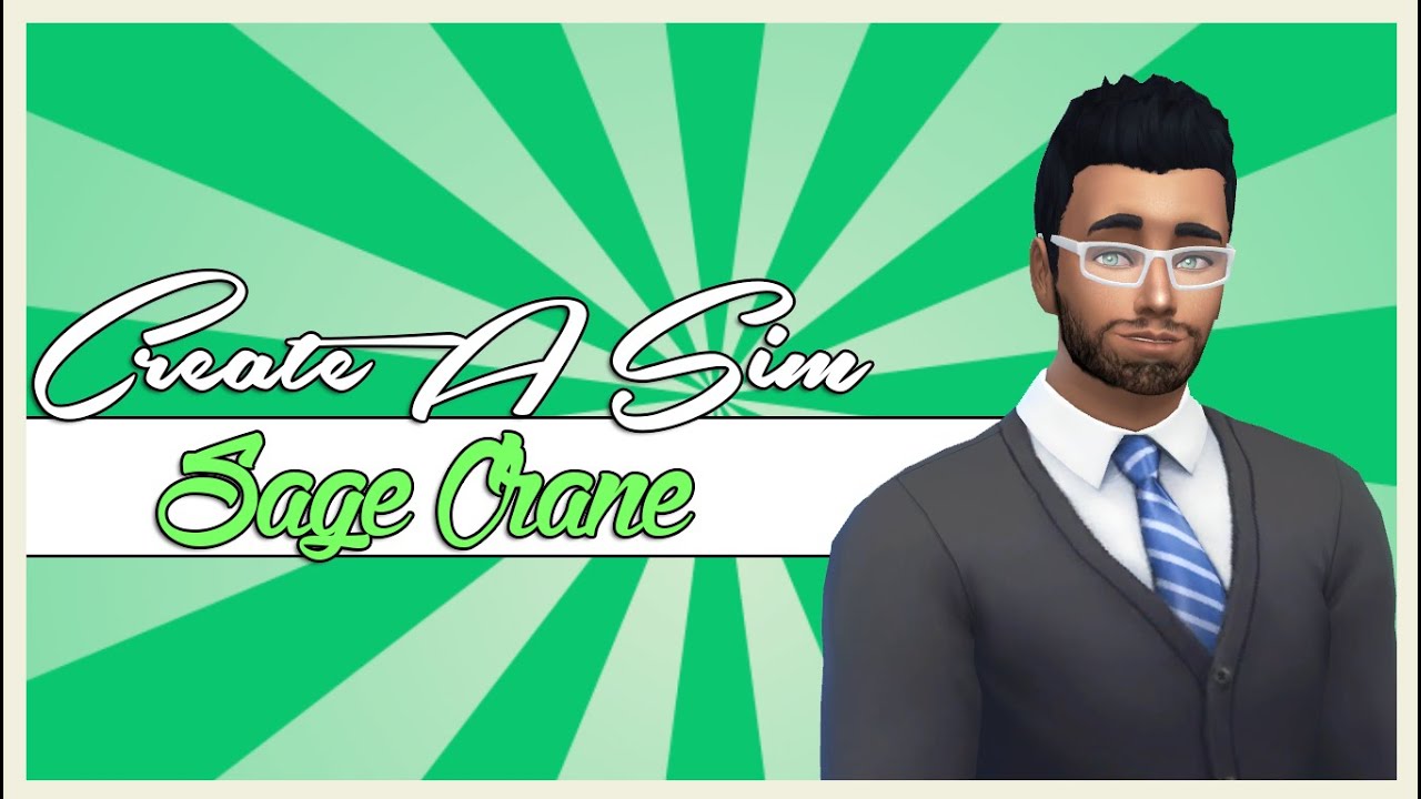 The Sims 4 | Create A Sim | Sage Crane - YouTube