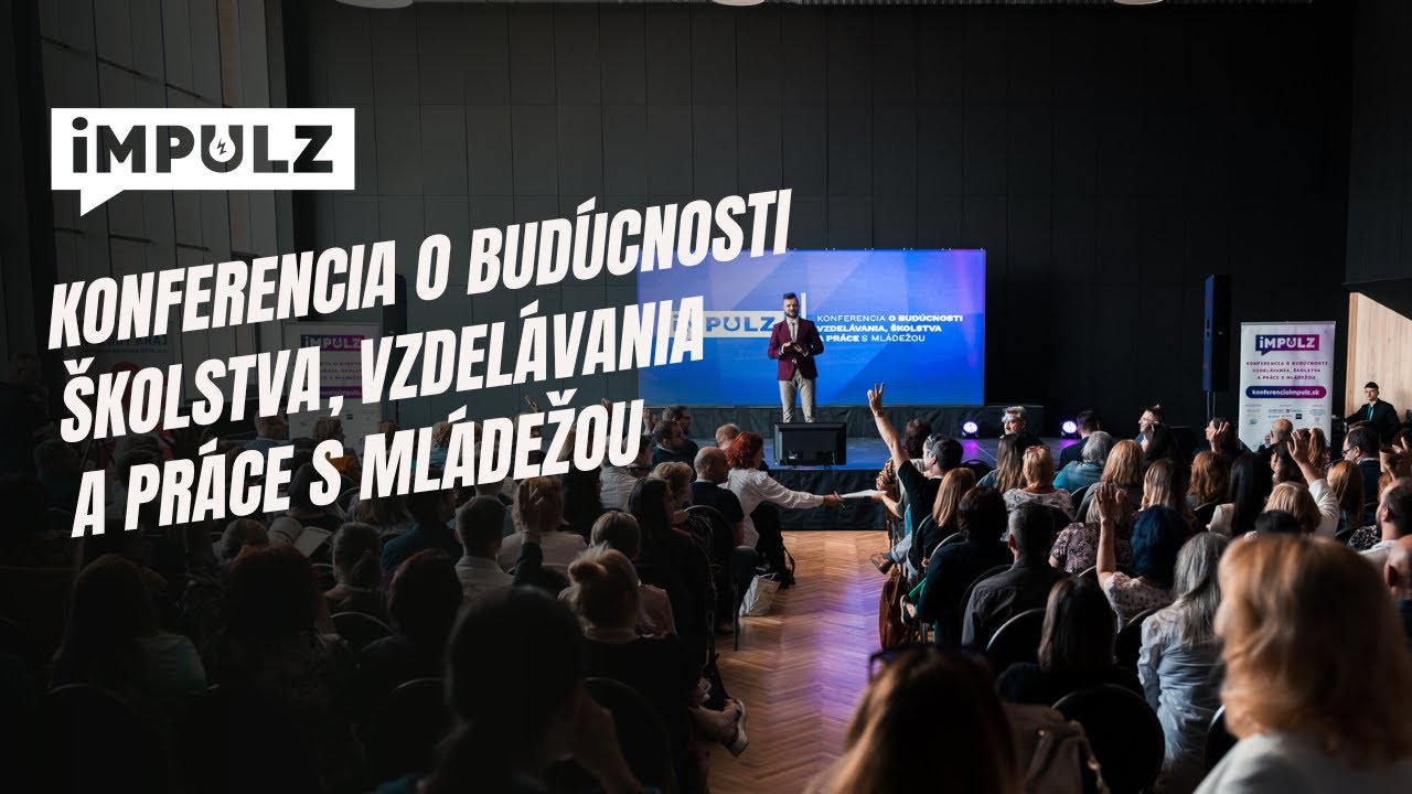 iMPULZ 2023 - highlight | Konferencia o budúcnosti vzdelávania a práce ...