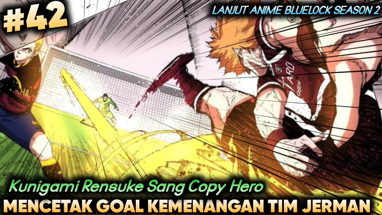 Kunigami Sang Copy Hero Pencetak Goal Kemenangan - Alur Cerita Bluelock ...