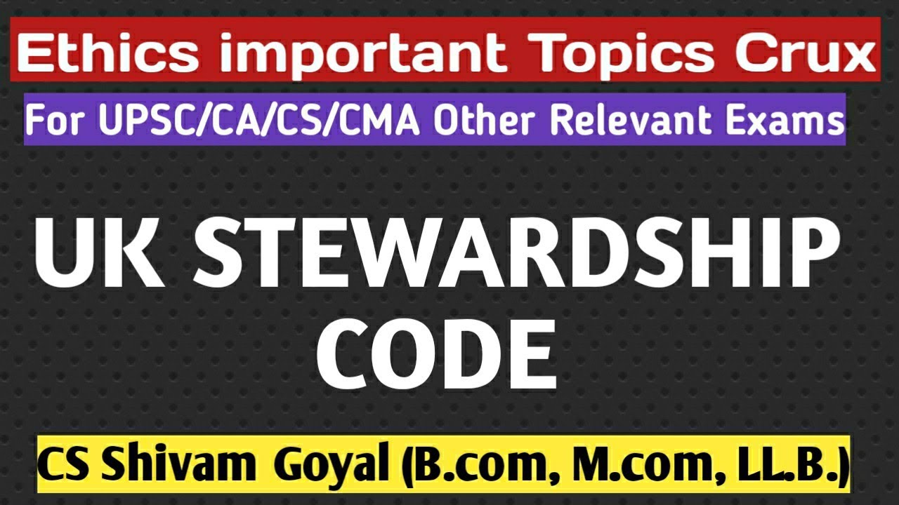 UK Stewardship Code | UK Stewardship Code Ethics | Stewardship Code ...