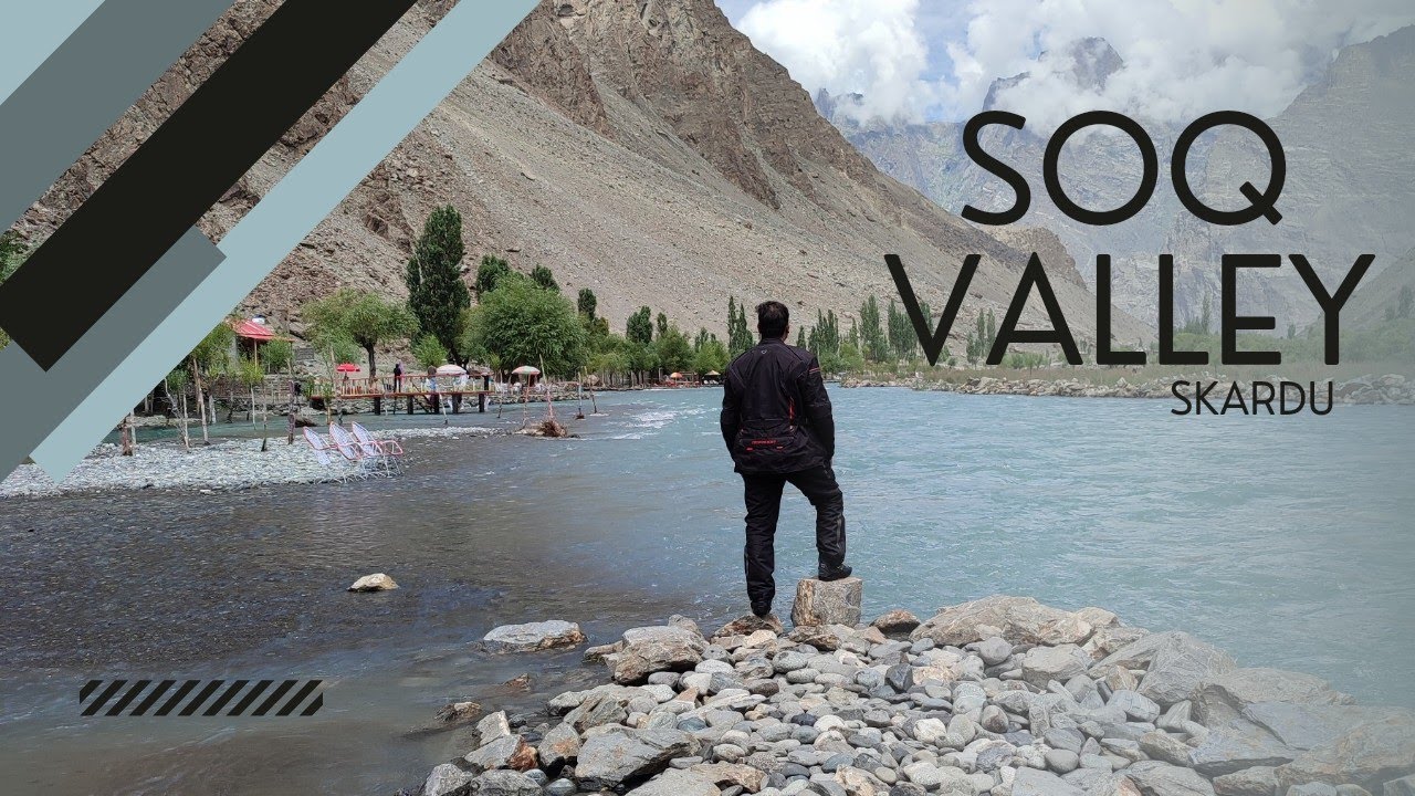 SOQ Valley Skardu Northern Pakistan | Motorcycle Travel Vlog - YouTube