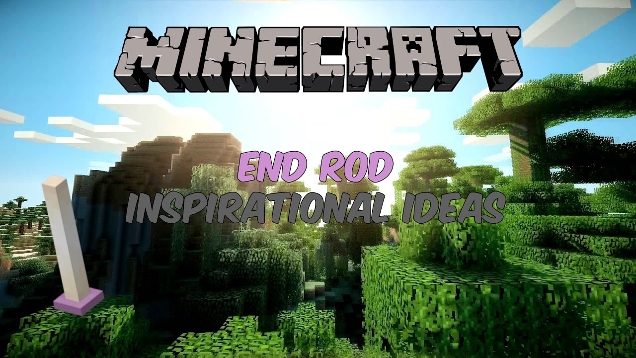 10 Inspirational Uses For End Rods || Minecraft - YouTube