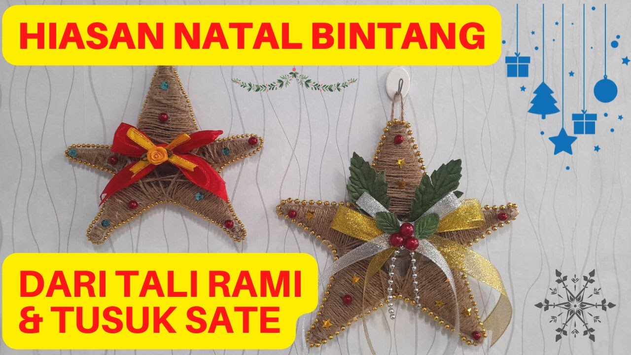 Hiasan Natal Bintang dari tusuk sate dan tali rami | Mama Joy | DIY ...