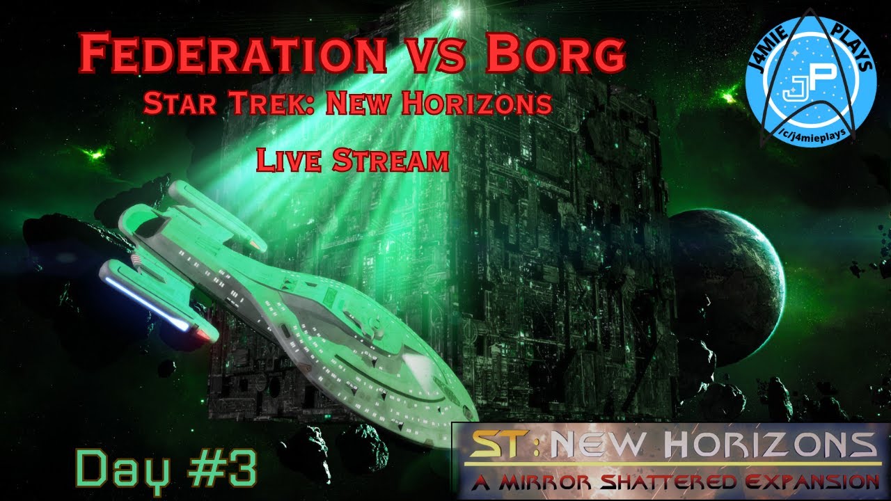 Star Trek: New Horizons - Federation vs Borg Stream (Day 3 of 4) - YouTube