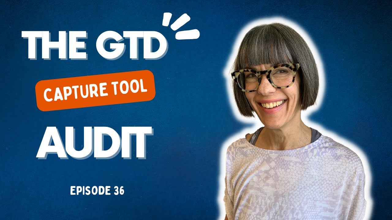 How to Perform the GTD® Capture Tool Audit - YouTube