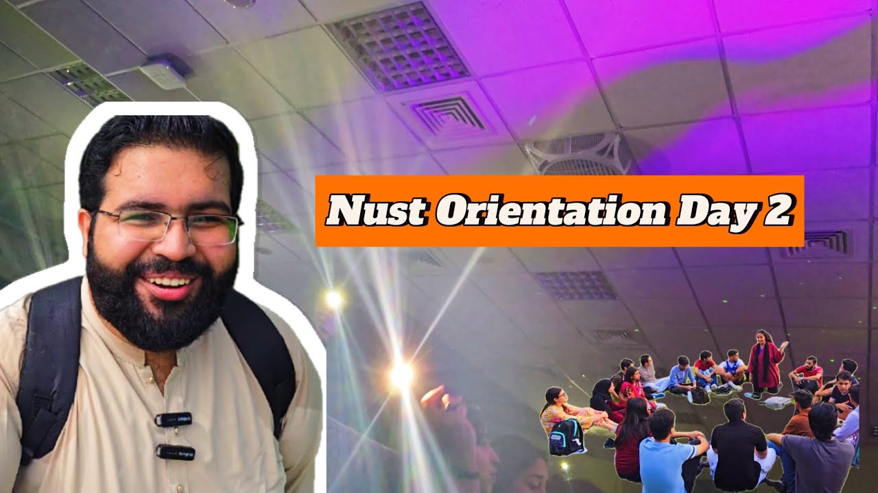 Nust Orientation 2024 Day 2 | Nust Orientation at its peak !!! | Nust ...