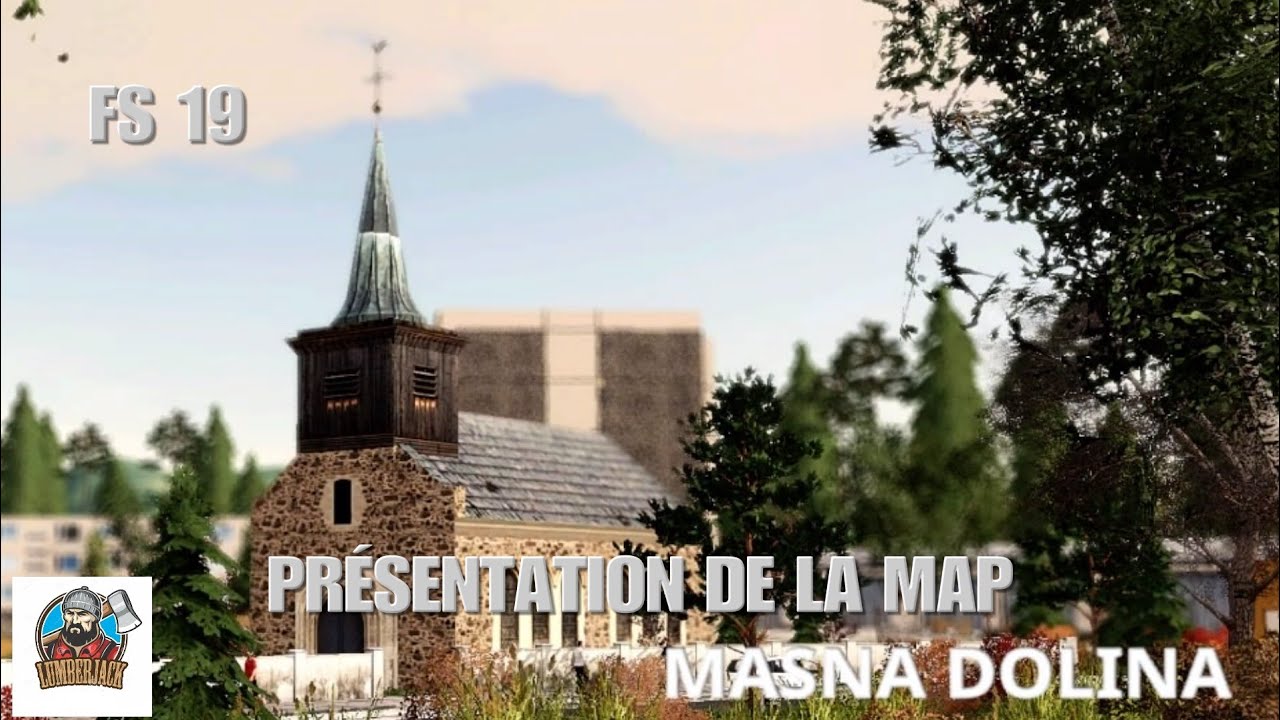 FS 19 PRÉSENTATION DE LA MAP MASNA DOLINA (PC PS4 & XBOX ONE) - YouTube