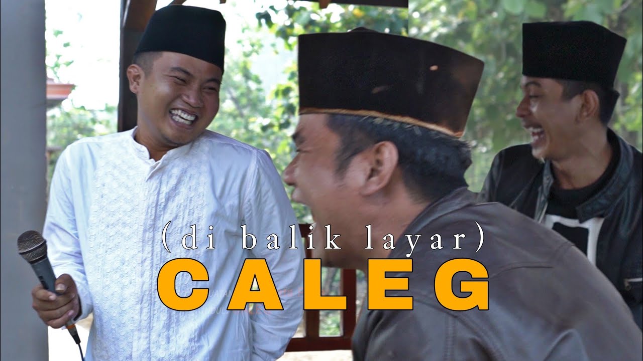 FILM CALEG (Proses Pembuatan) - YouTube