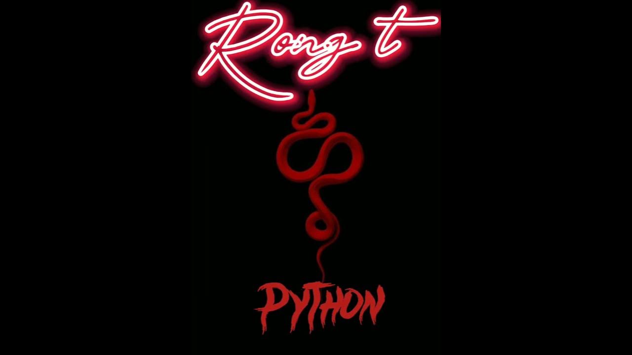 RONG T - PYTHON 1 (OFFICIAL MUSIC AUDIO)#freestyle - YouTube