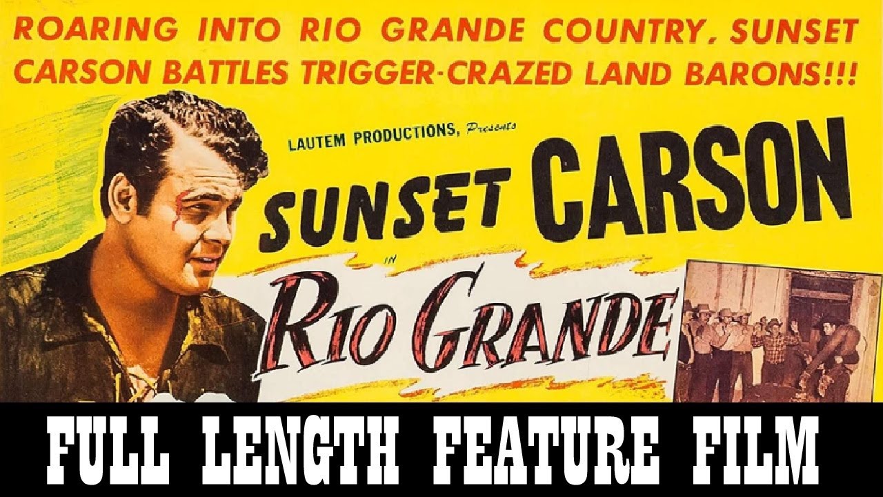 RIO GRANDE [1949] - Sunset Carson - YouTube