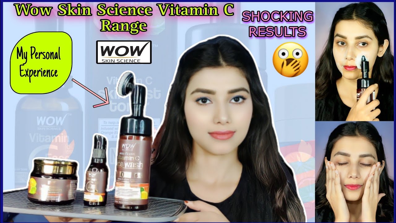 WOW Skin Science Vitamin C Range - Review + Demo + Result | Indian ...
