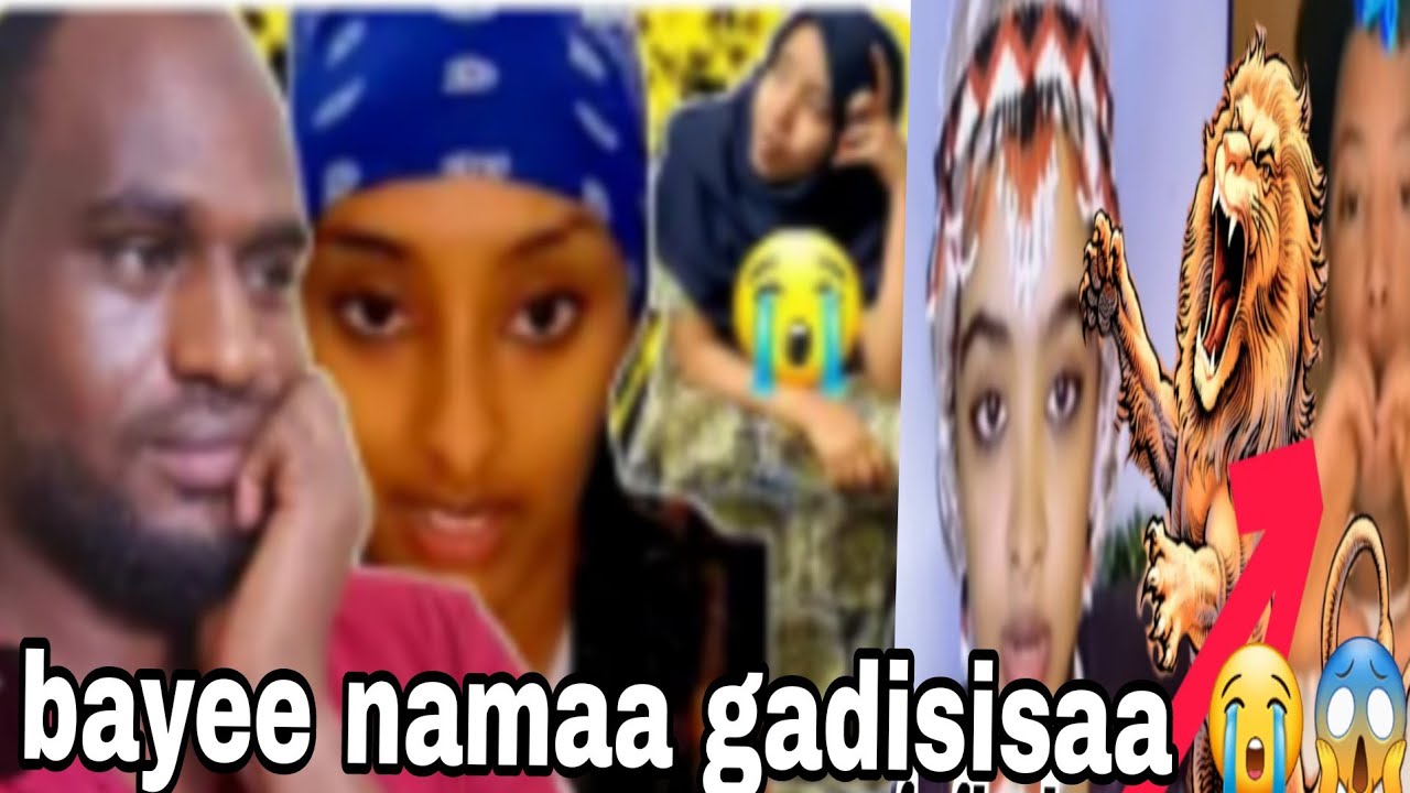 bayee namaa gadisisaa 😭 😱 - YouTube