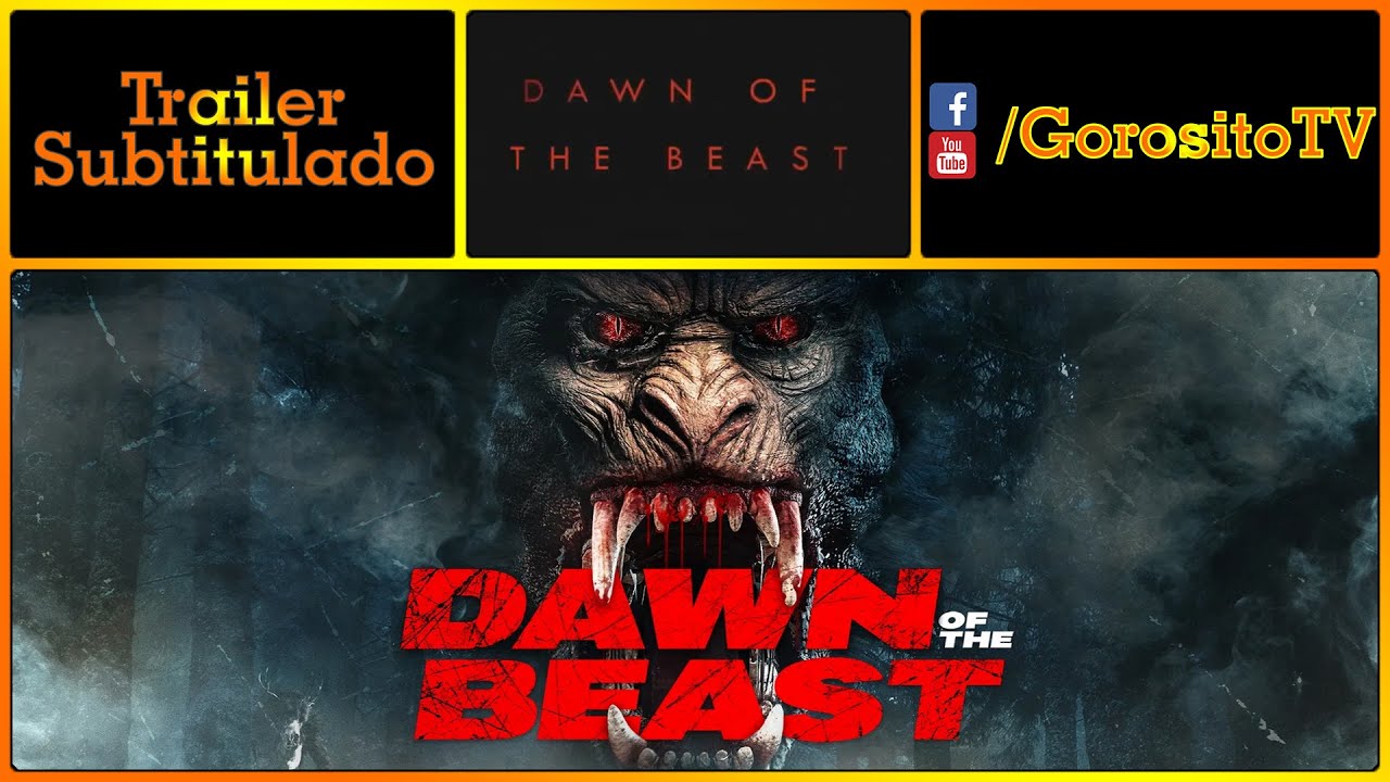 DAWN OF THE BEAST Trailer Subtitulado al Español - Chris Cimperman ...
