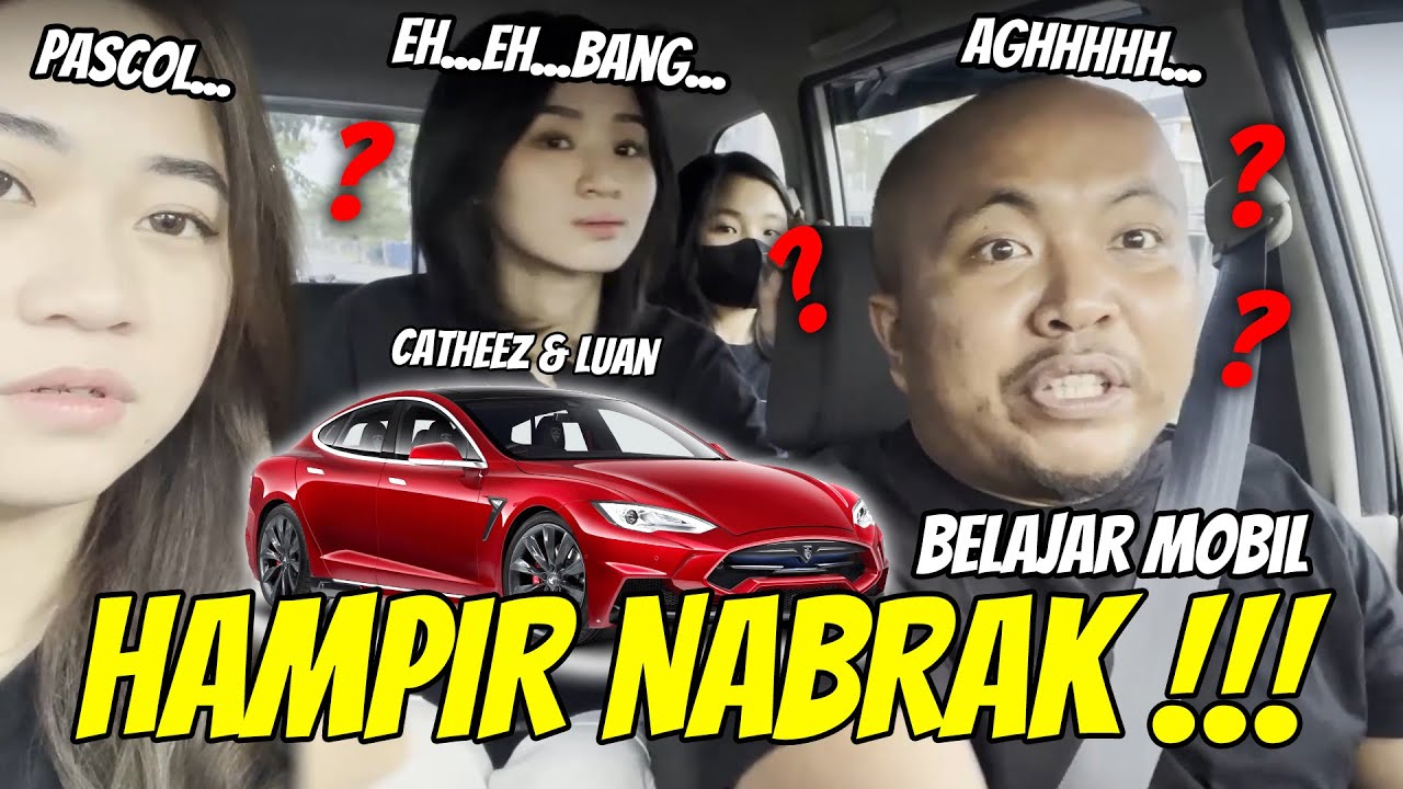 BELAJAR MOBIL SAMA CATHEEZ & LUAN !!! PASCOL HAMPIR NABRAK !!! - YouTube