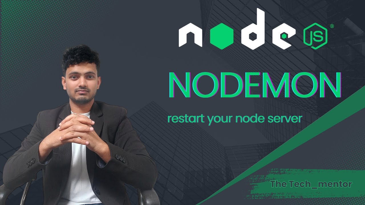 Nodemon Explained Save And Auto Restart Your Server Nodejs Series 16