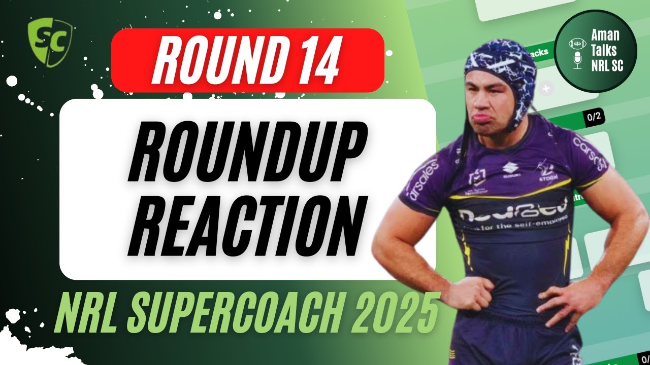 ROUND 14 ROUNDUP REACTION | LIVE STREAM | NRL SuperCoach 2025 - YouTube