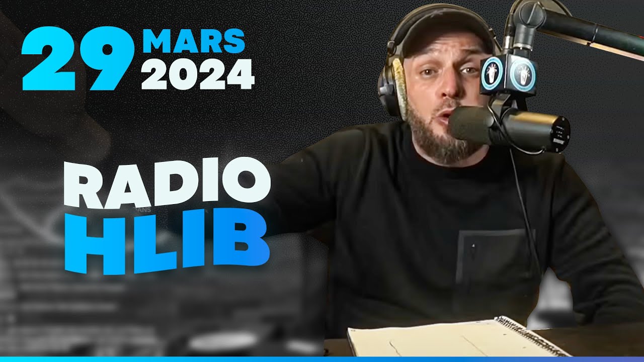 RADIO HLIB DU 29 MARS 2024 - YouTube