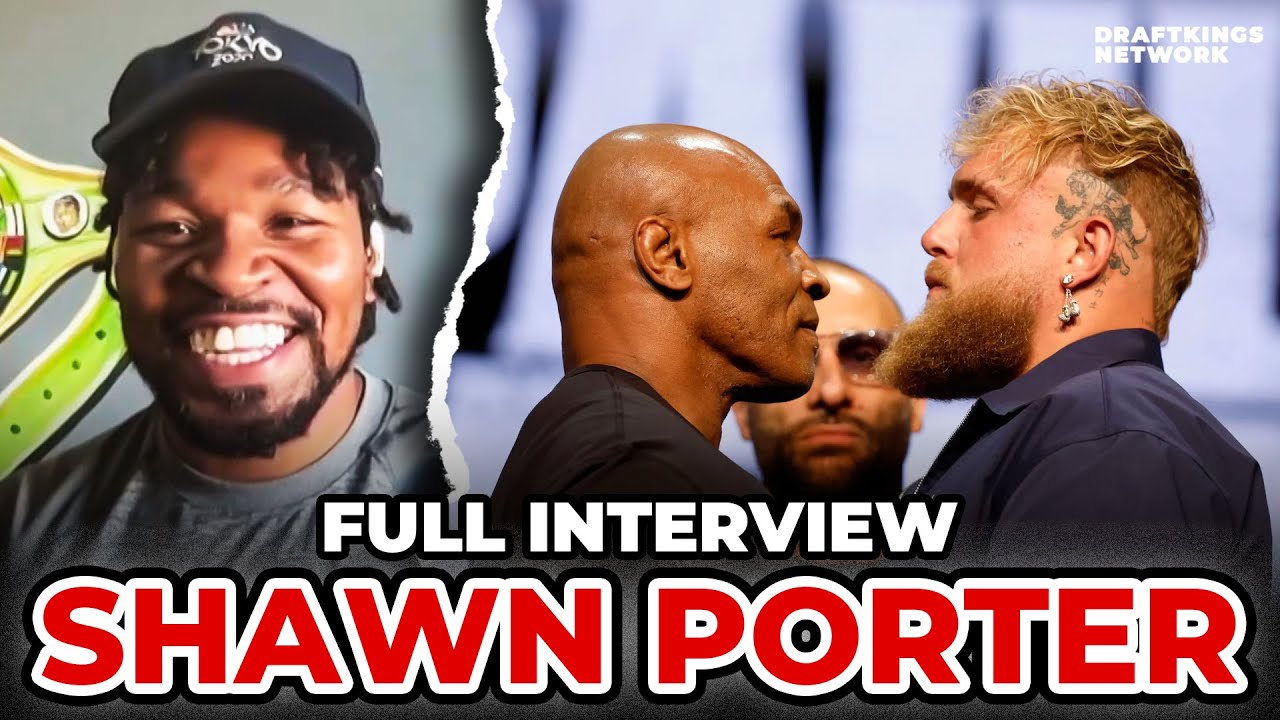 BOXING LEGEND SHAWN PORTER TALKS JAKE PAUL VS. MIKE TYSON 🔥 | FULL INTERVIEW - YouTube