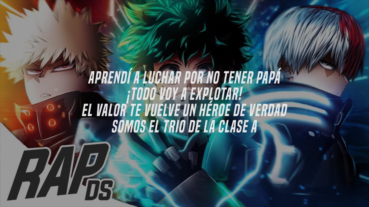 DarckStar ft. Kballero, Kyba - Midoriya, Kacchan, Todoroki Rap (Letra ...