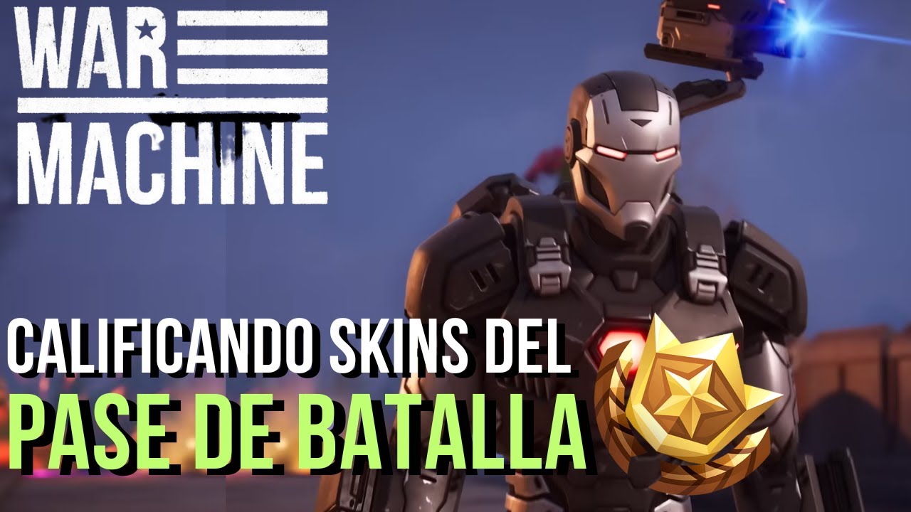 CALIFICANDO SKINS DEL PASE DE BATALLA DE FORTNITE: WAR MACHINE - YouTube
