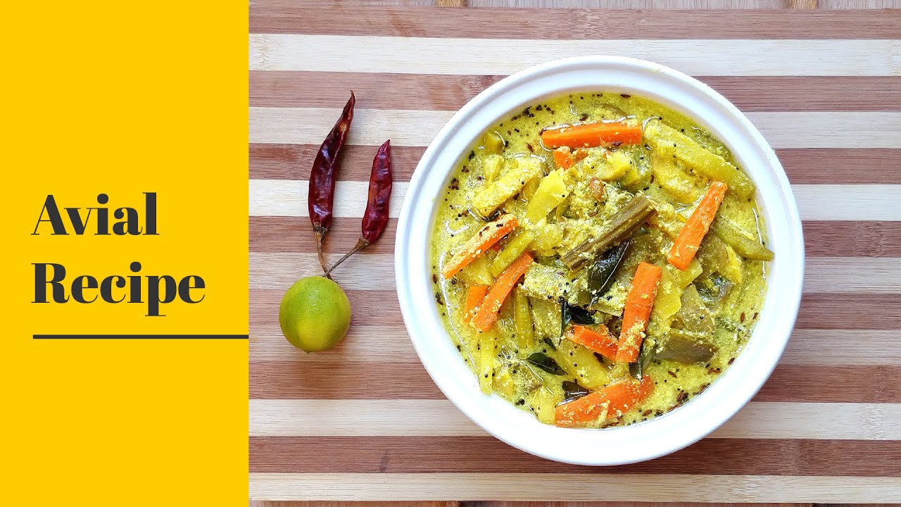 Avial recipe | Aviyal recipe / அவியல் | how to make kerala style aviyal ...