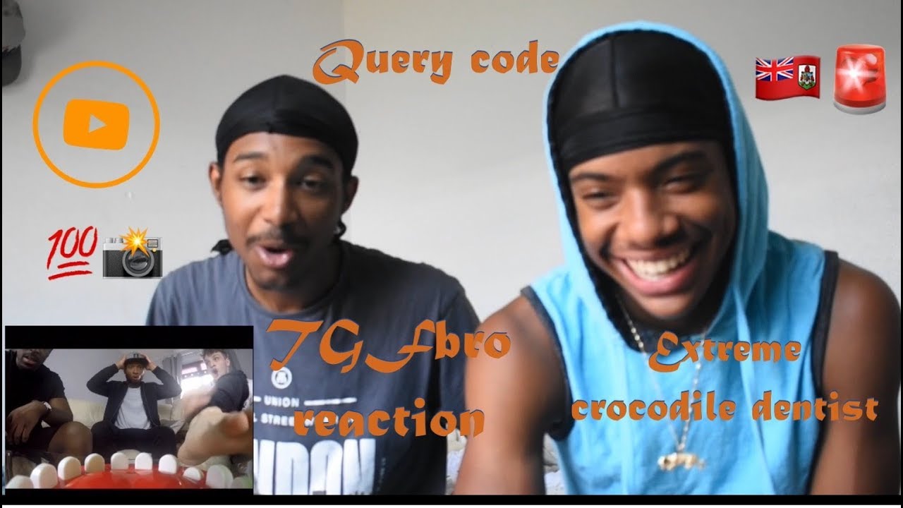 TGFbro reaction video// Extreme Crocodile Dentist// Query FT.Bossman ...