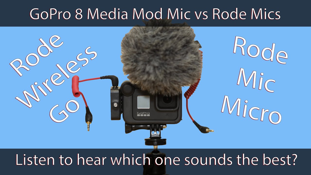 GoPro 8 Media Mod vs Rode Mic Micro vs Rode Wireless Go - YouTube