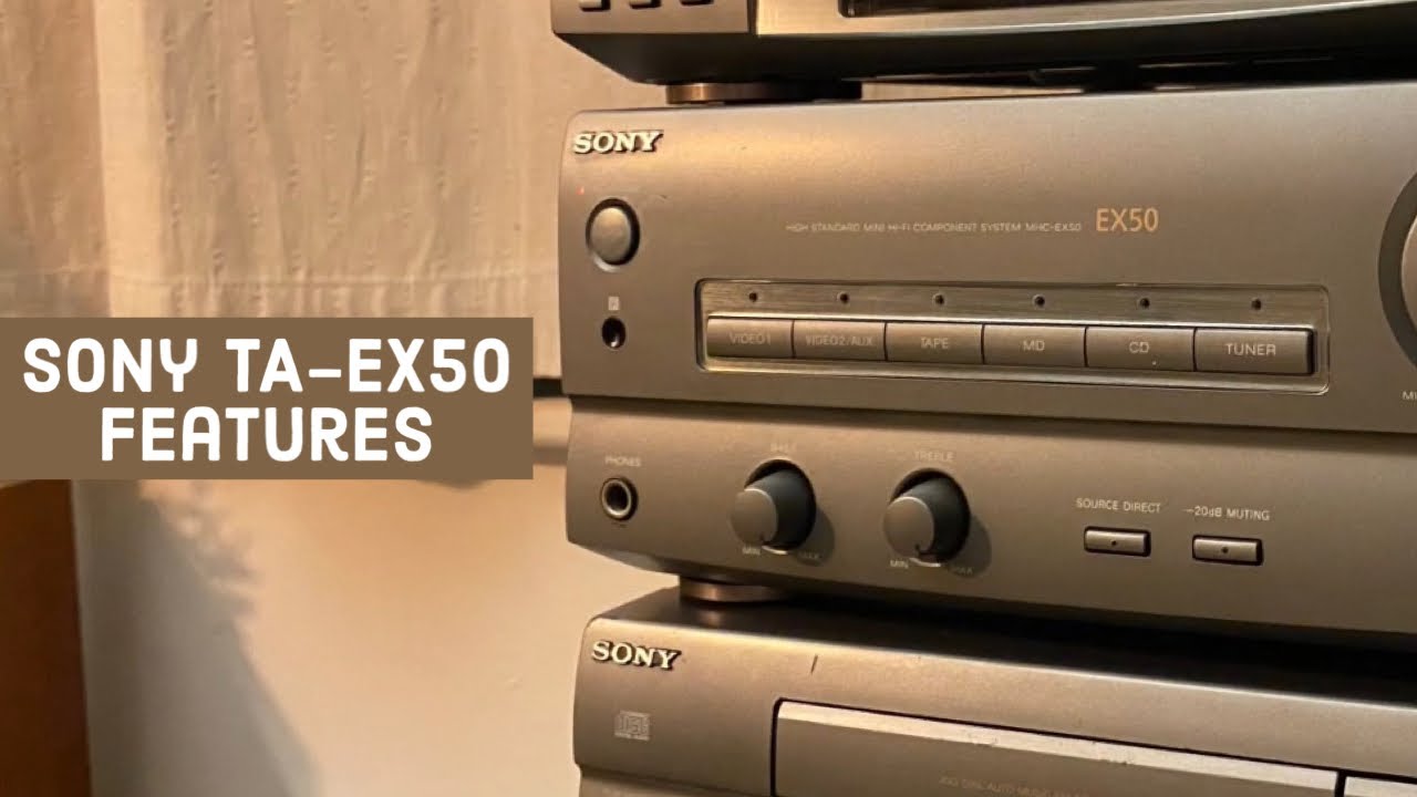Sony EX-50 Hifi System Features - YouTube