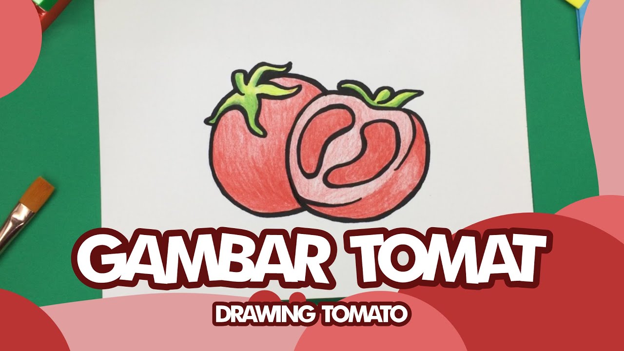 Gambar Tomat - Drawing Tomato - YouTube