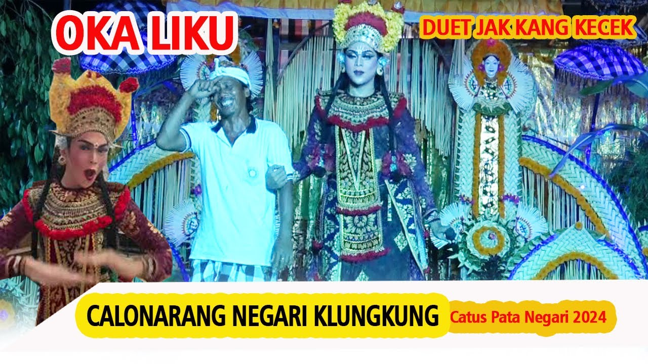 OKA LIKU - Duet Kangkecek Ngakak // Calonarang Mpu Barang Br Adat ...