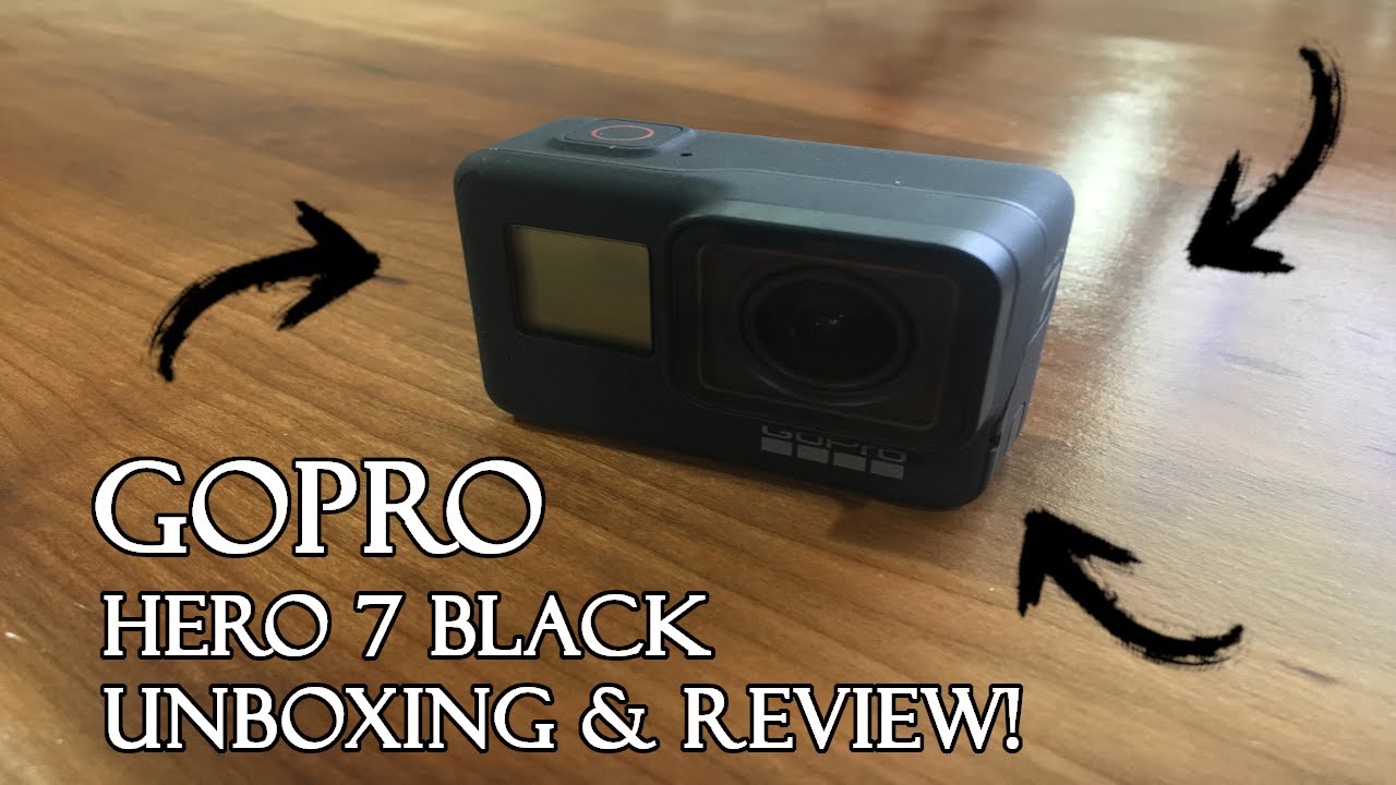 GoPro Hero 7 Black Unboxing & Quick Review + Accessories - YouTube