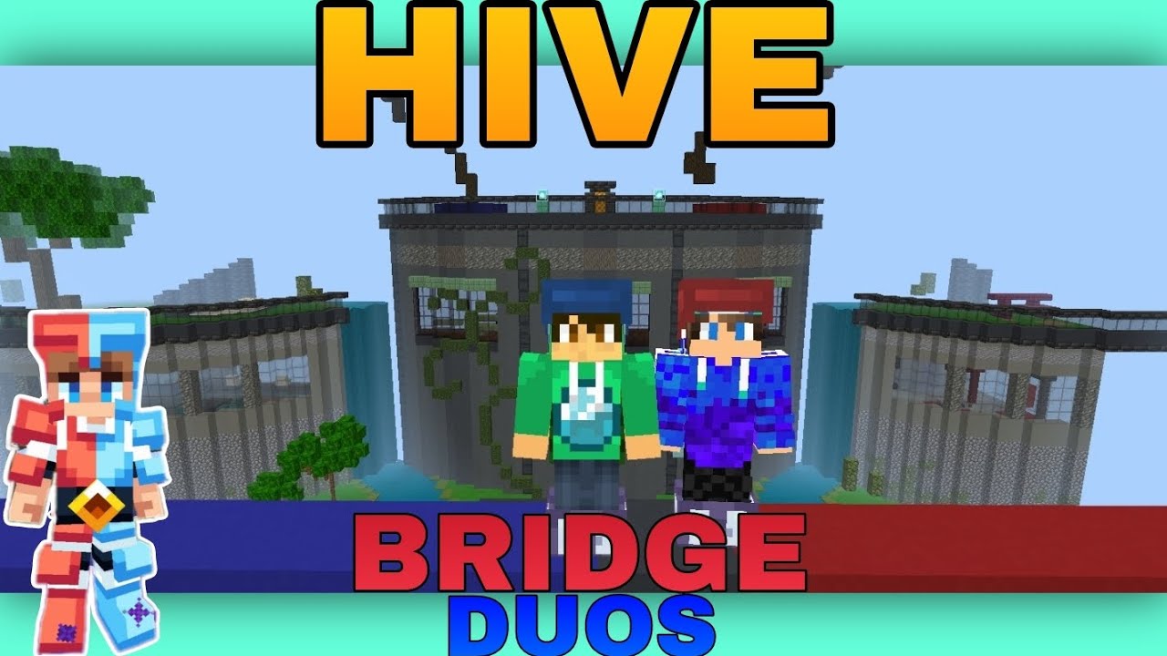 Hive Bridge duos Gameplay - YouTube