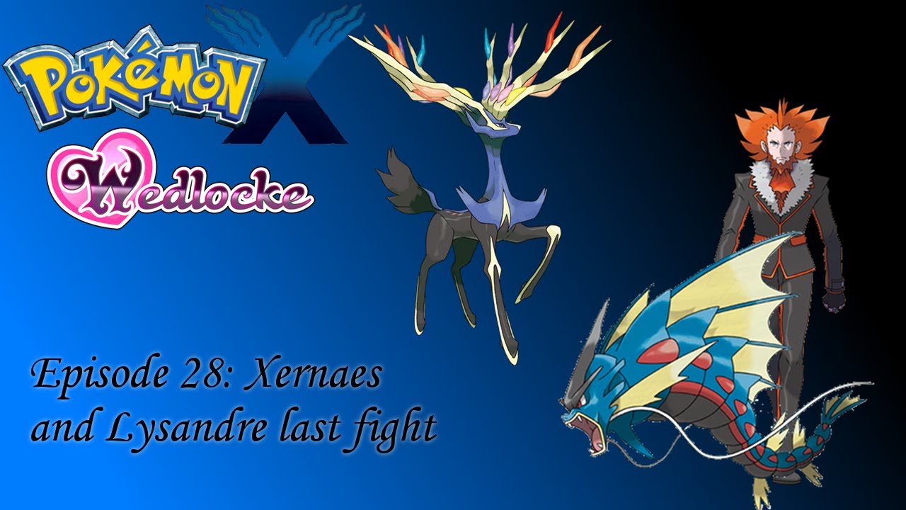 Pokemon X Wedlocke Episode 28: Lysandre last fight! - YouTube
