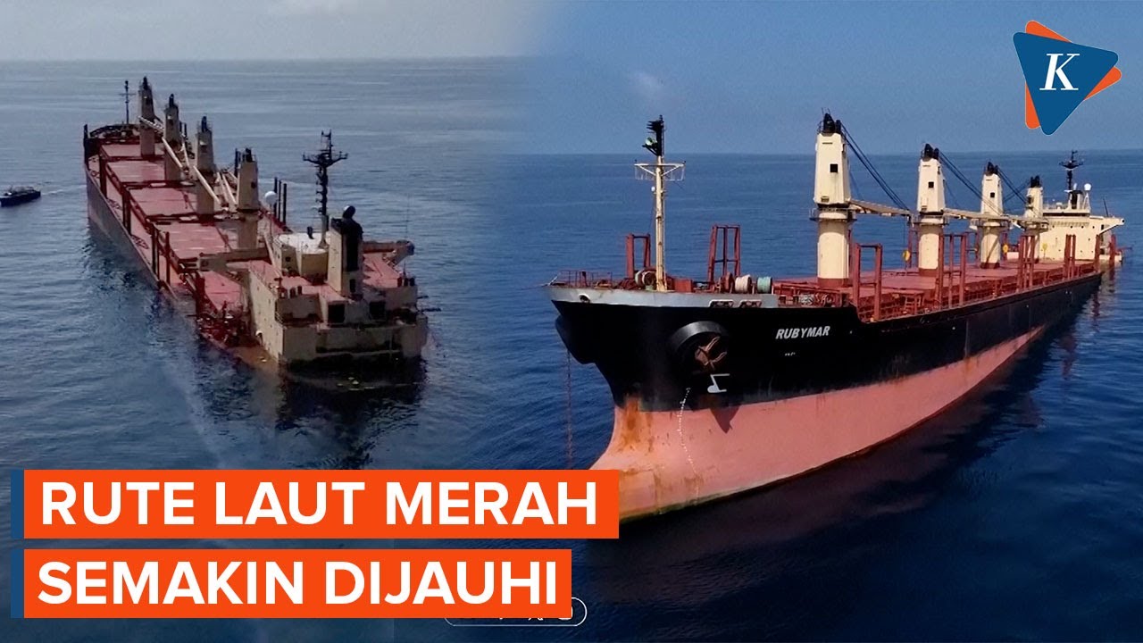 Tragedi Tenggelamnya Kapal Rubymar Bikin Rute Laut Merah Makin ...