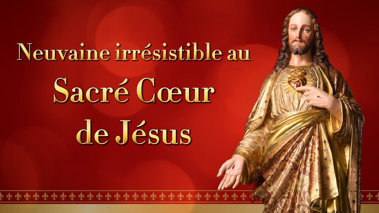 Neuvaine irrésistible au Sacré Cœur de Jésus | Prière du vendredi 23 ...