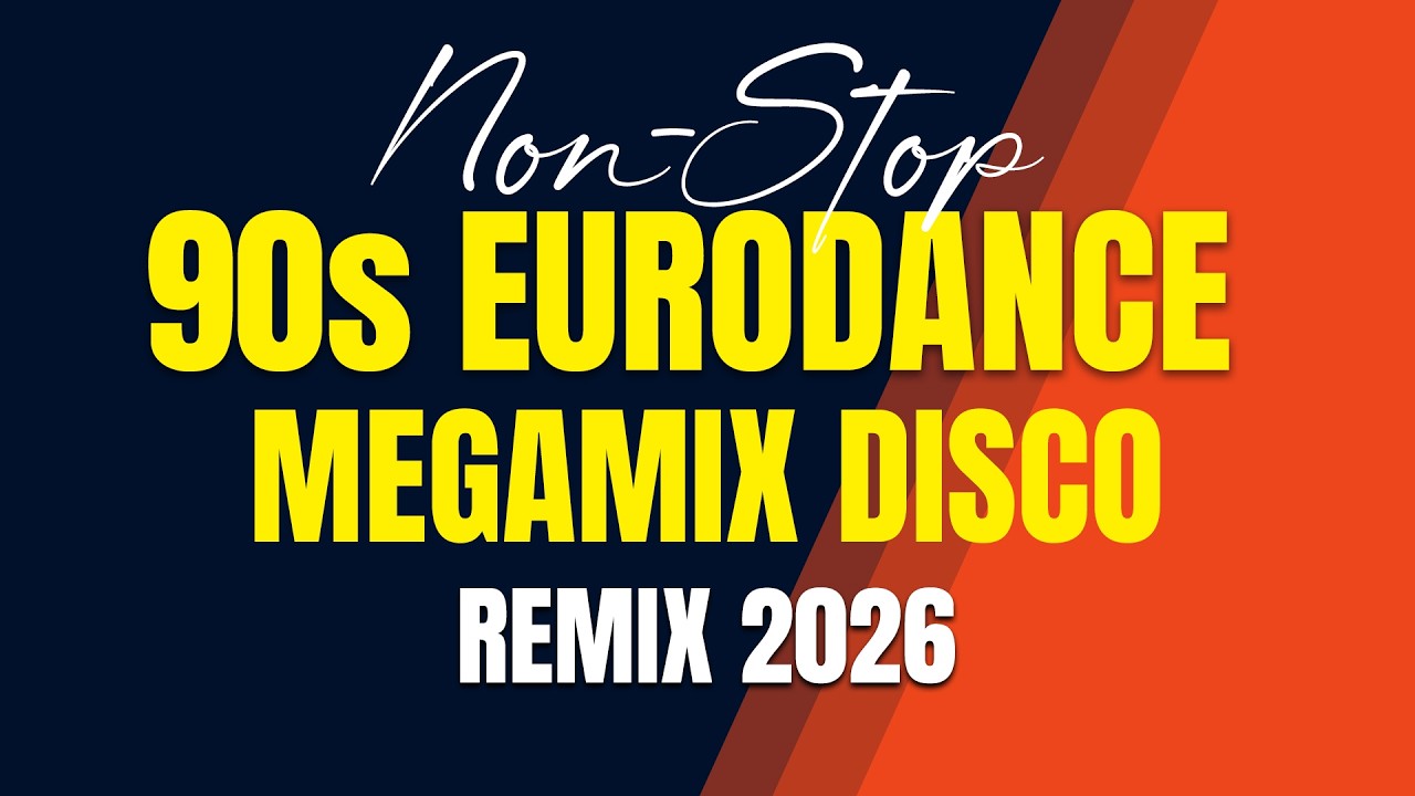 Eurodance 90s Megamix Non-Stop Disco Remix 2026 #viral - YouTube