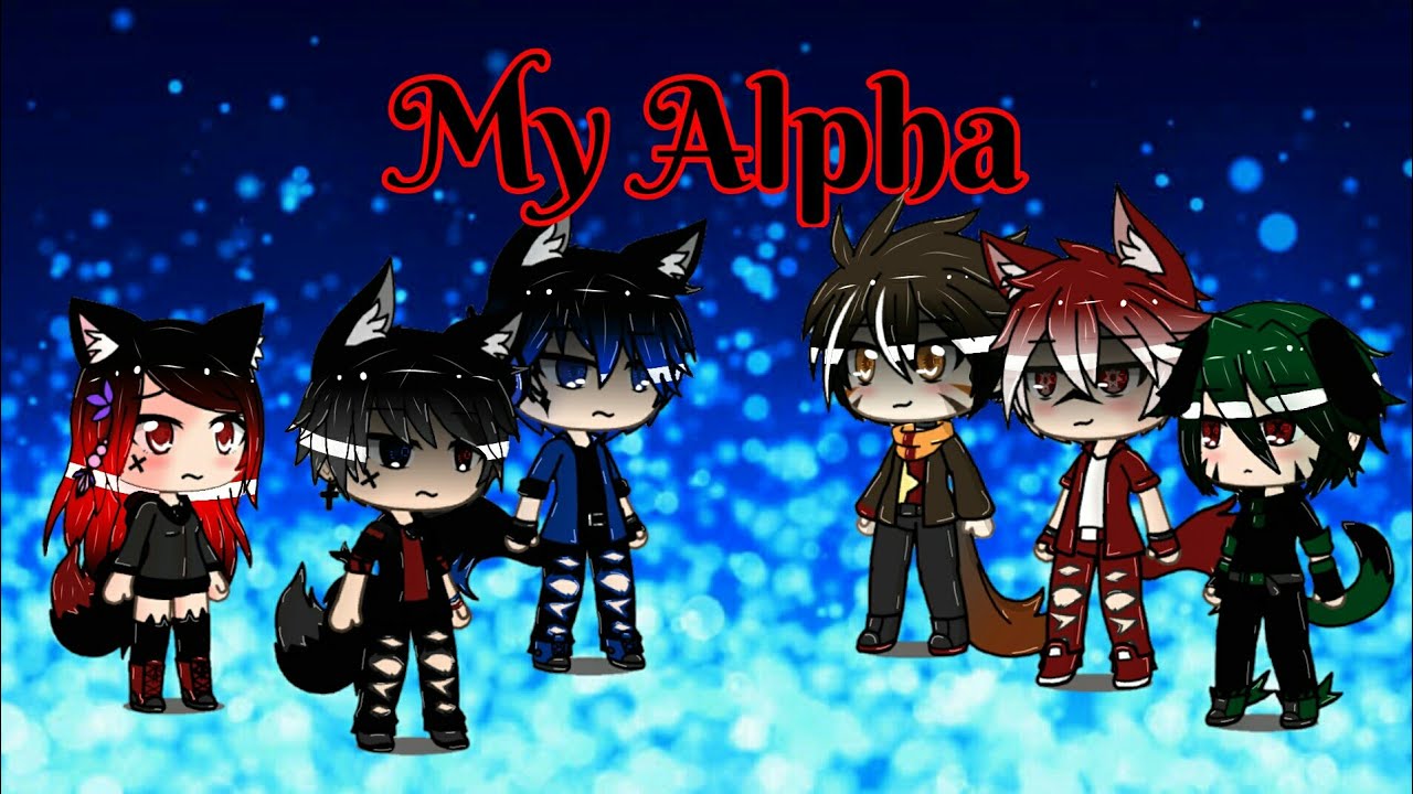 My Alpha (Part 2) •Gacha Life• - YouTube