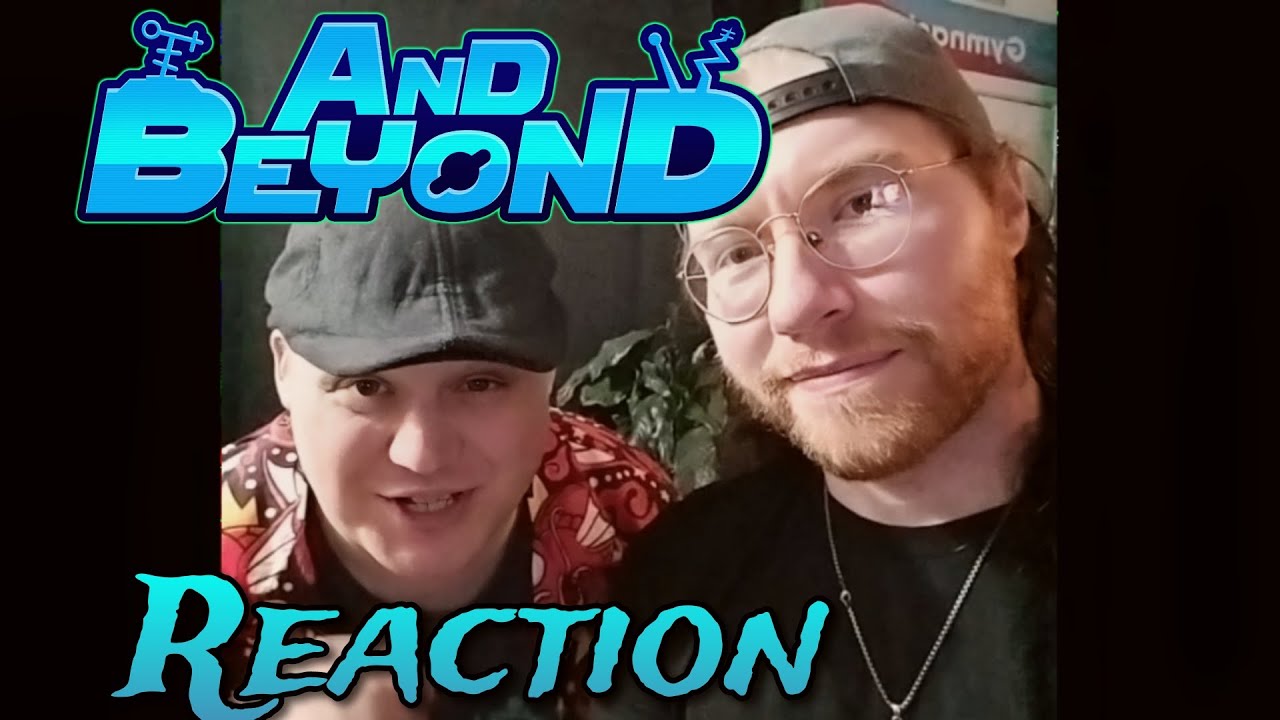 And Beyond Season 1 with O.R.Ash REACTION !!! (Going to a convention ...