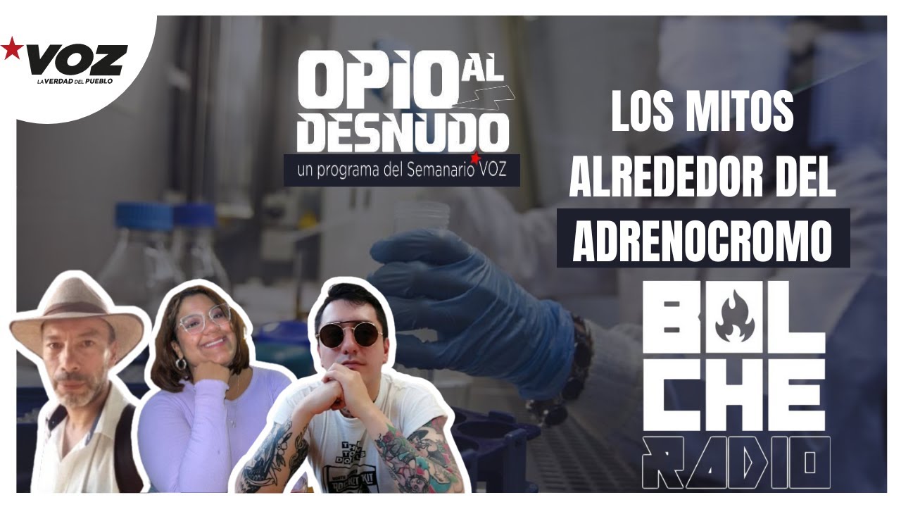 ¿Qué es el adrenocromo? - Opio al Desnudo - YouTube